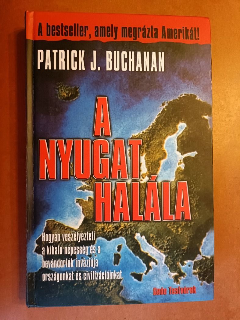 A nyugat halála-Patrick J. Buchanan – Uncle-Antik